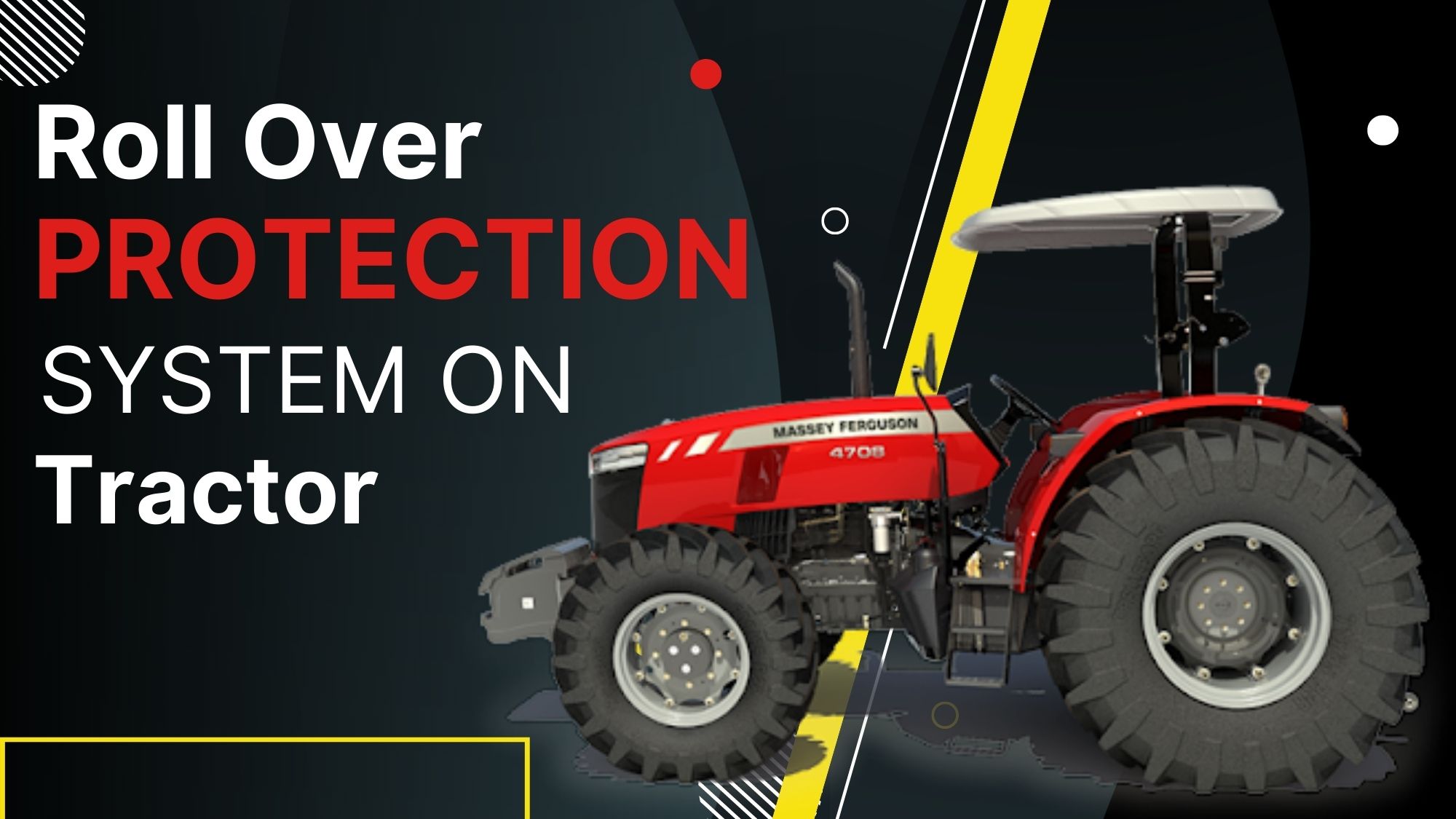 Here's Everything You Need to Know About ROPS on Tractors