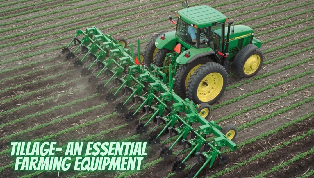 Types of Tillage Implements – Primary & Secondary Tillage Equipment